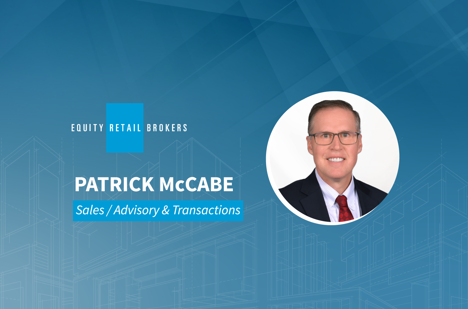 Equity CRE is Proud to Introduce Patrick McCabe - Equity CRE | Commercial Real Estate Services PA