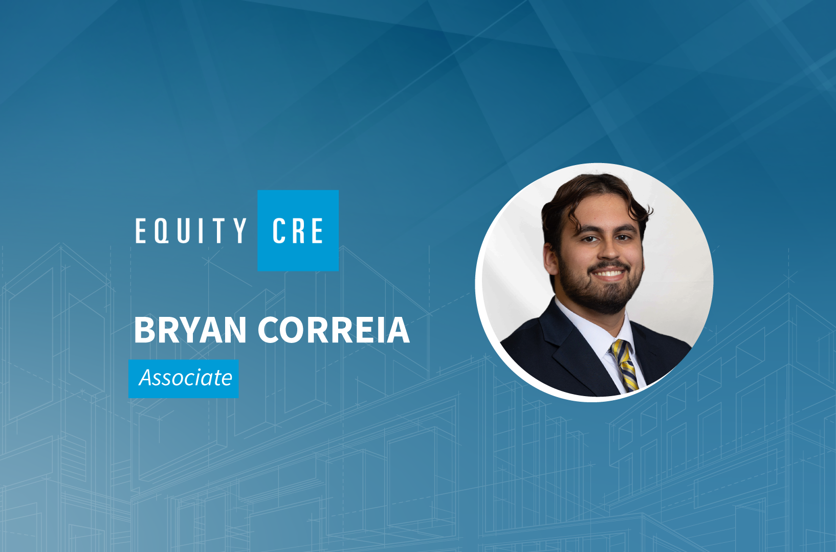 Equity CRE Proudly Welcomes Bryan Correia! - Equity CRE | Commercial ...